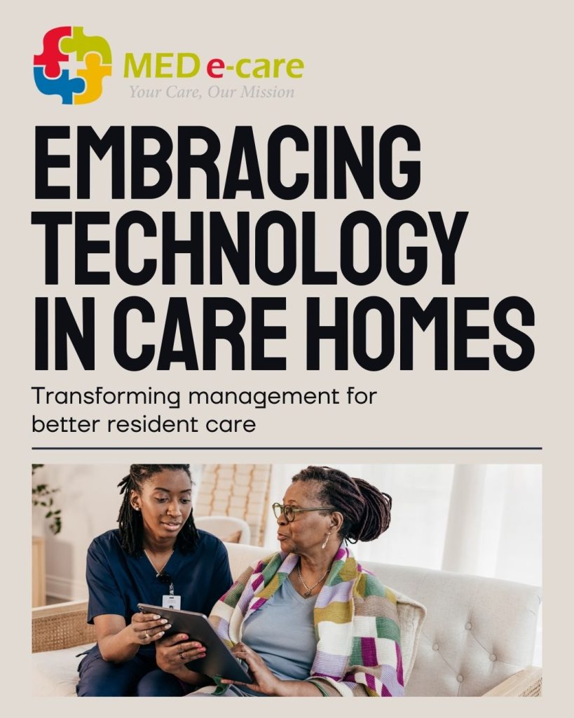 The Evolution of Care Home Management with Technology – MED e-care UK